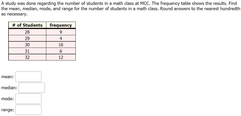 a study was done regarding the number of students in a math class at ...