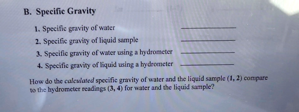 B.Specific Gravity 1.Specific gravity of water 2.Specific gravity of ...