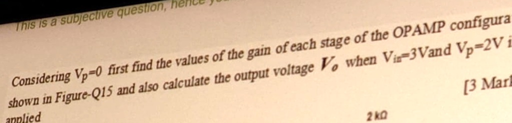SOLVED: Considering Vp=0 first, find the values of the gain of each stage of the OPAMP ...