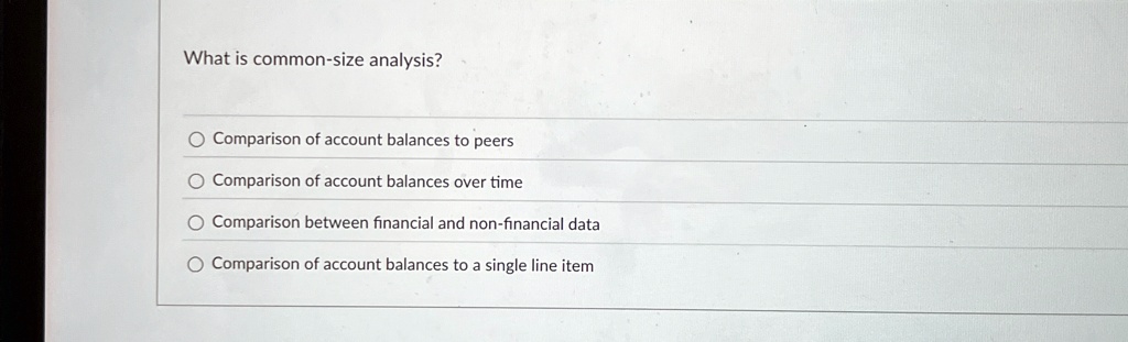 What is common-size analysis? Comparison of account balances to peers ...