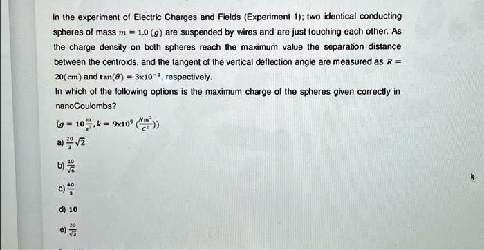 SOLVED: In the experiment of Electric Charges and Fields (Experiment 1 ...