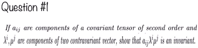 Solved If Aij Are Components Of A Covariant Tensor Of Second Order And X Pi Are Components Of