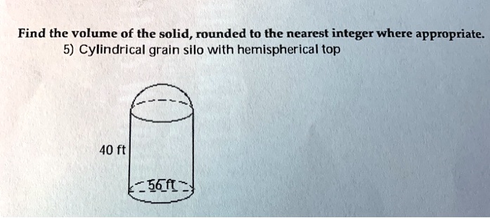 SOLVED: Find the volume of the solid, rounded to the nearest integer ...