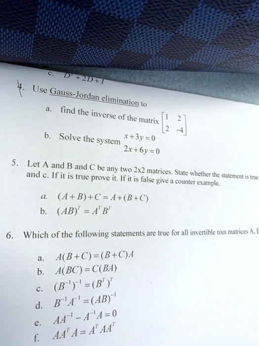 SOLVED:Use Gauss- -Jordan elimnination - find the inverse ofthe matrix ...