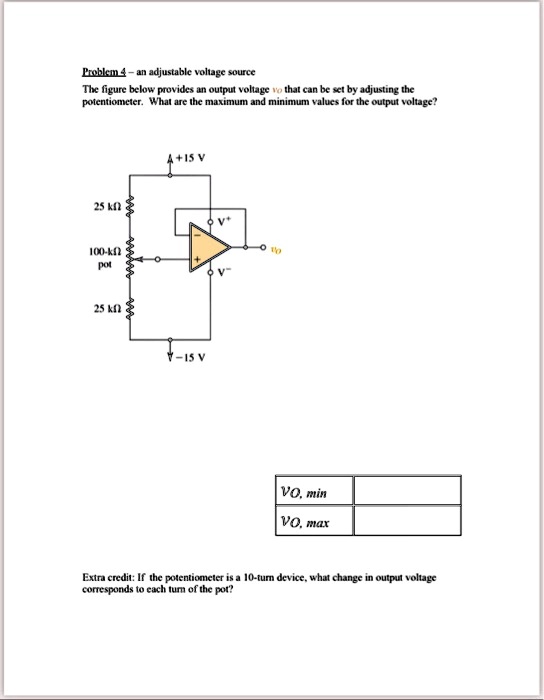 SOLVED: Problem 4: An Adjustable Voltage Source The figure below provides an output voltage, vo ...