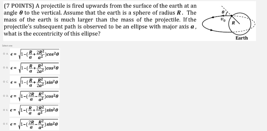 (7 POINTS) A projectile is fired upwards from the surface of the earth ...