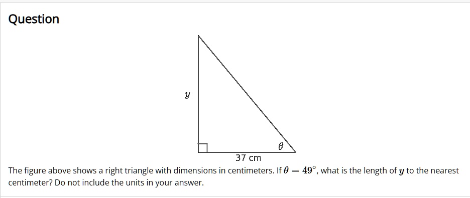 SOLVED: Question The figure above shows a right triangle with ...