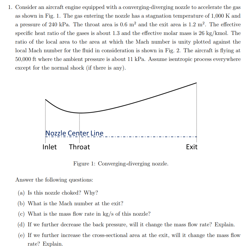 SOLVED: 1. Consider an aircraft engine equipped with a converging ...