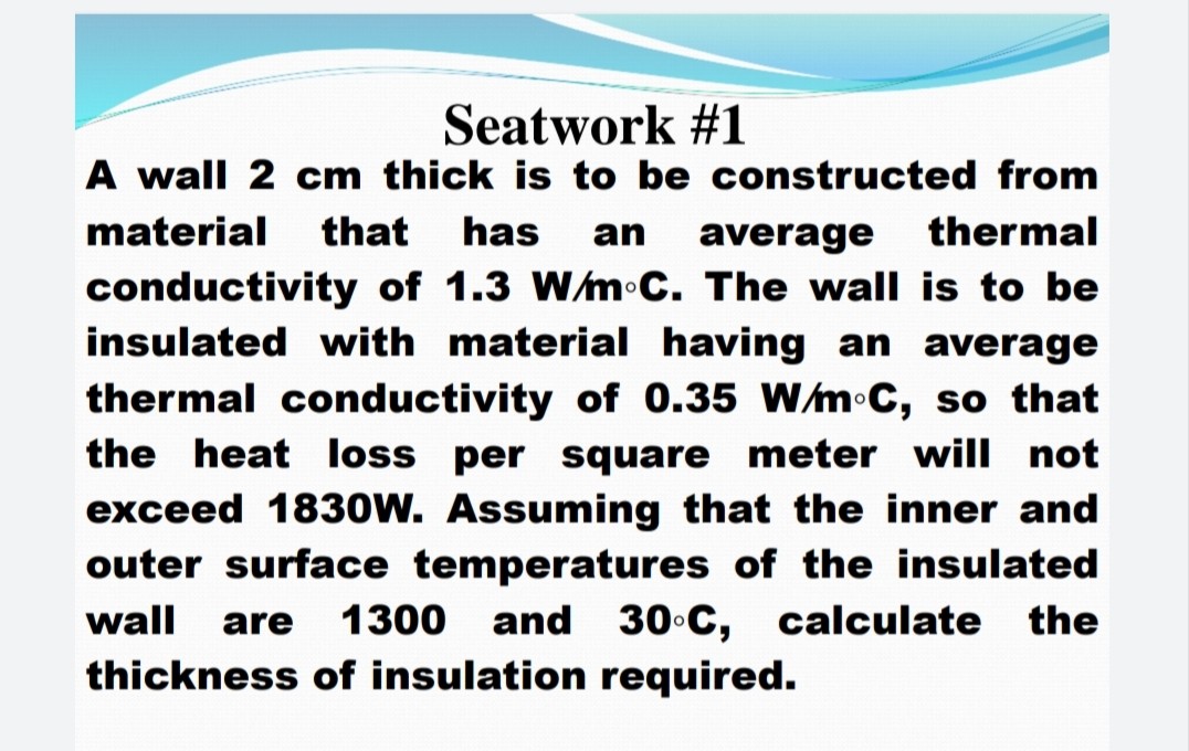 Seatwork #1 A wall 2 cm thick is to be constructed from...