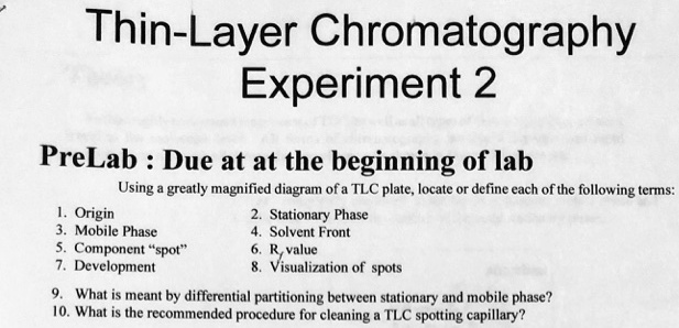 SOLVED: Thin-Layer Chromatography Experiment 2 PreLab Due at at the beginning of lab Using ...
