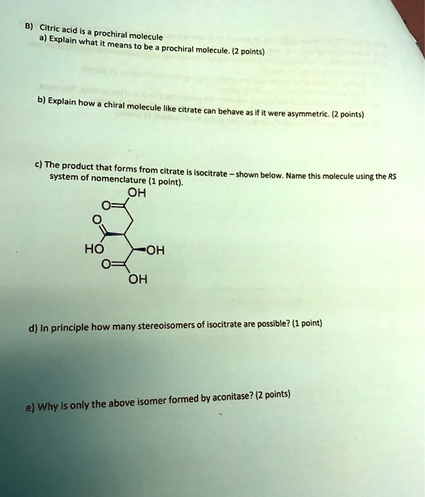 SOLVED: Citric acid prochiral molecule Explain what it means prochiral ...