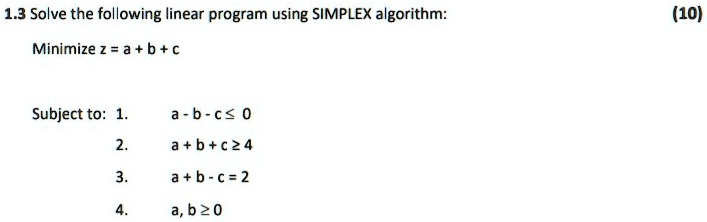 SOLVED: 1.3 Solve the following linear program using SIMPLEX algorithm ...