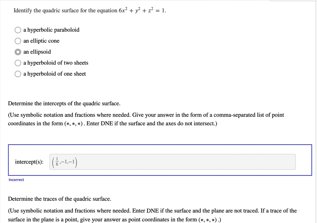 SOLVED: Identify the quadric surface for the equation 6x2 + y2 + z2 = 1 ...