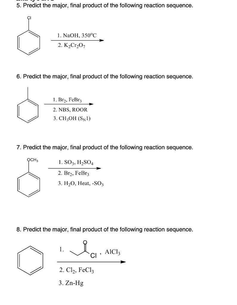 5 predict the major final product of the following reaction sequence 1 naoh 350c 2 kcrzoz 8 ...