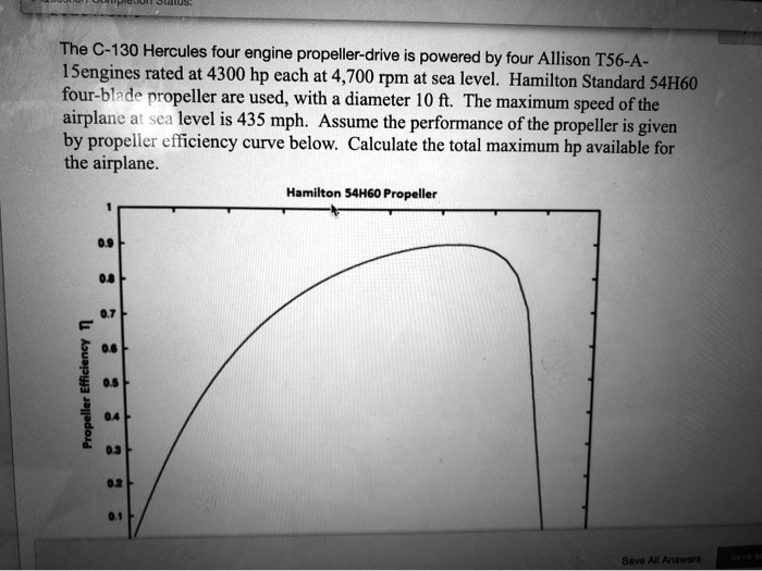 SOLVED: The C-130 Hercules four-engine propeller-driven aircraft is ...