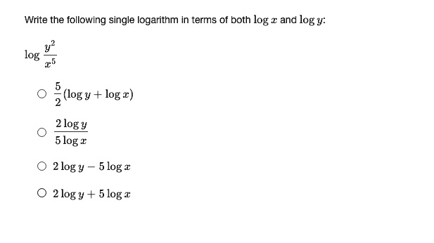 SOLVED: Write the following single logarithm in terms of both log and logy: log (log y - + logz ...
