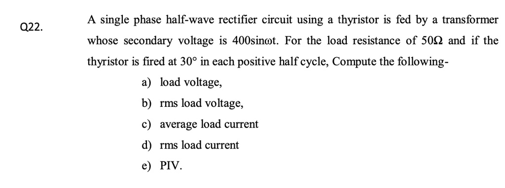 VIDEO solution: A single-phase half-wave rectifier circuit using a ...