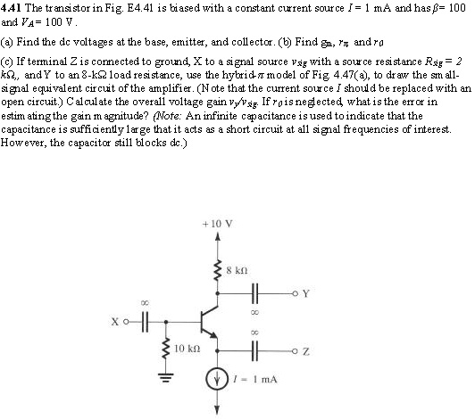 SOLVED: 4.41 The transistor in Fig. E4.41 is biased with a constant current source I = 1 mA and ...