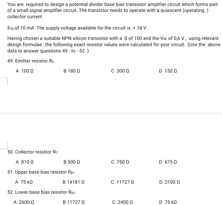 SOLVED: You are required to design a potential divider base bias ...