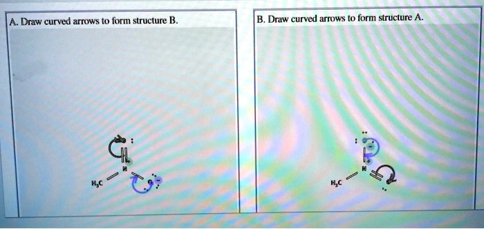SOLVED: Draw curved arrows t0 fOrm structure B Draw curved arrows t0 ... SOLVED: Draw curved arrows t0 fOrm structure B Draw curved arrows t0 ...