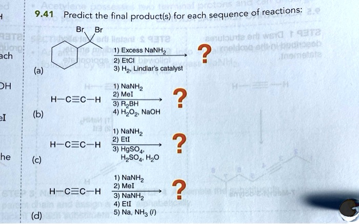 941 predict the final productfs for each sequence of reactions wek 9312 ...
