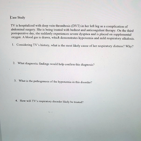 case study case study tv is hospitalized with deep vein thrombosis dvt ...