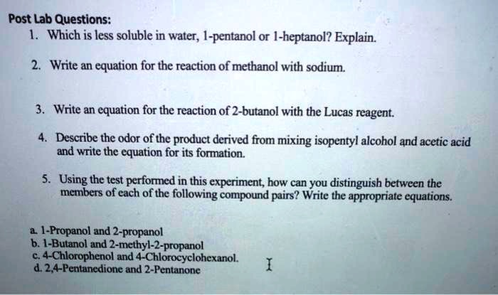 post lab questions which is less soluble in water i pentanol or ...