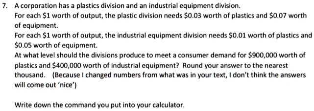 SOLVED: A corporation has a plastics division and an industrial ...