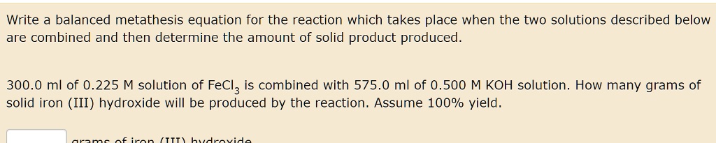 SOLVED: Write a balanced metathesis equation for the reaction which ...