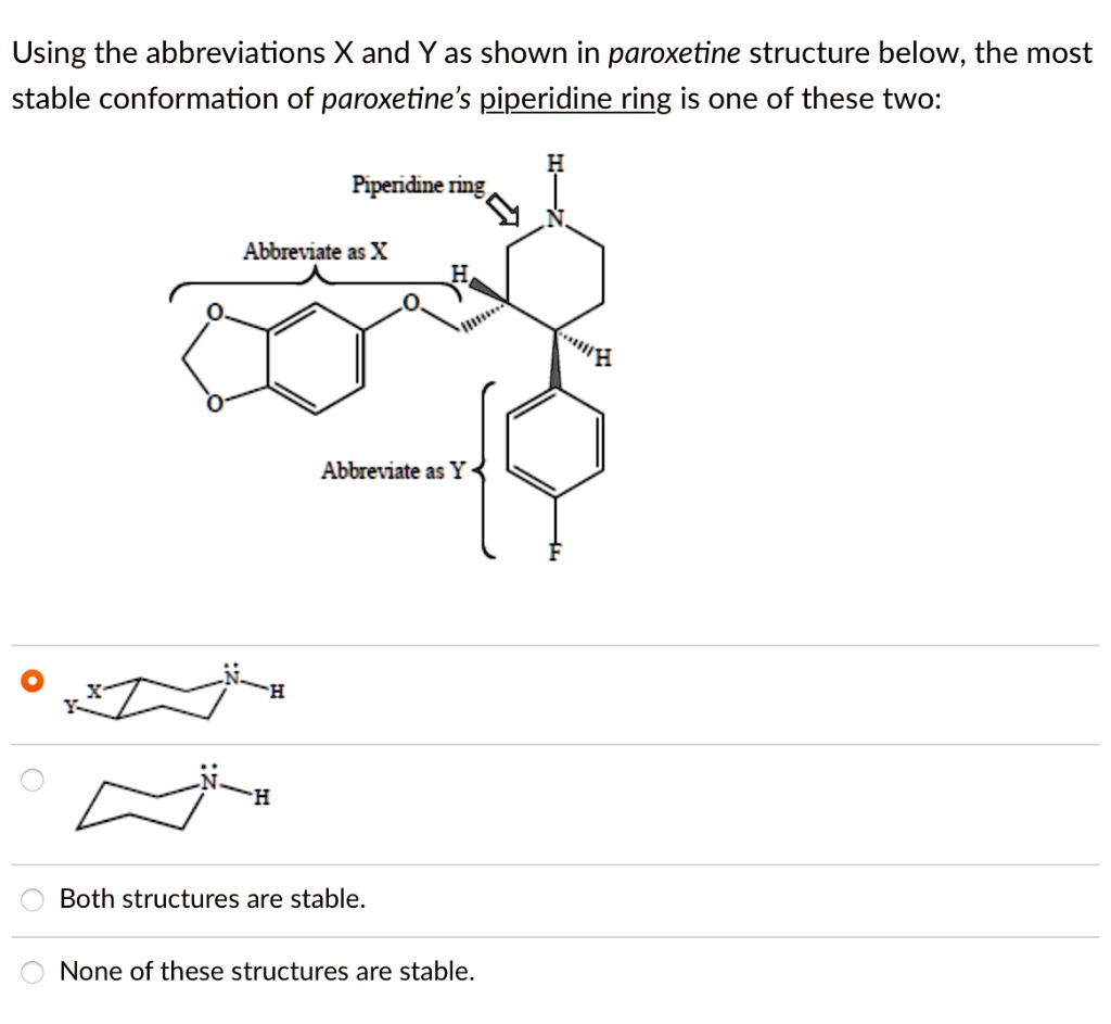 using the abbreviations x and y as shown in paroxetine structure below ...