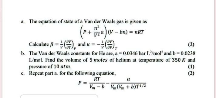 SOLVED: The equation of state of a Van der Waals gas is given as bn ...