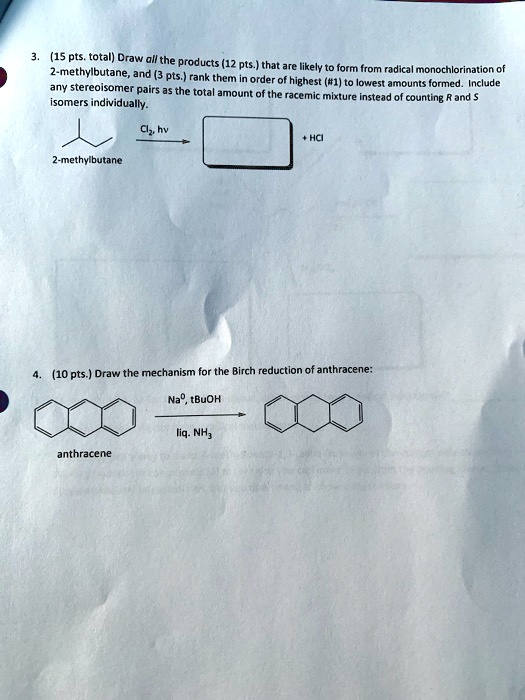 SOLVED: (15 pts. total) Draw all the products (12 2-methylbutane, pts ... SOLVED: (15 pts. total) Draw all the products (12 2-methylbutane, pts ...
