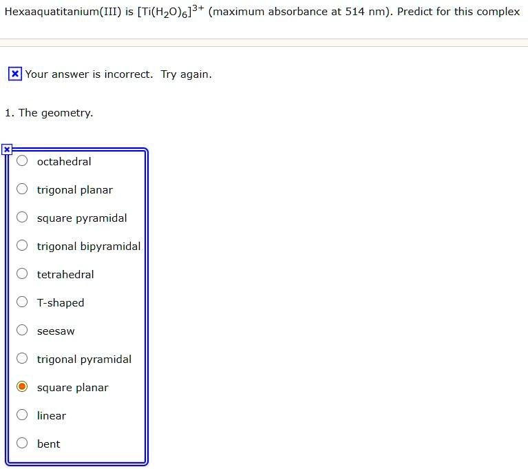 SOLVED: Hexaaquatitanium(III) is [Ti(H2O)6]3+ (maximum absorbance at ...