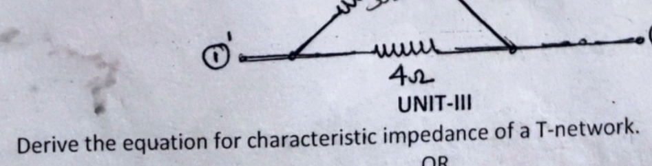 SOLVED: Derive the equation for characteristic impedance of a T-network.