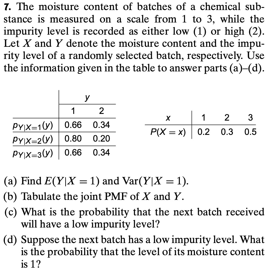 SOLVED: 7. The moisture content of batches of a chemical substance is ...