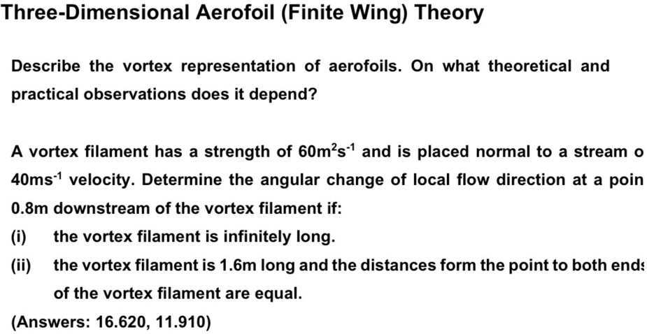 Three-Dimensional Aerofoil (Finite Wing) Theory Describe the vortex ...