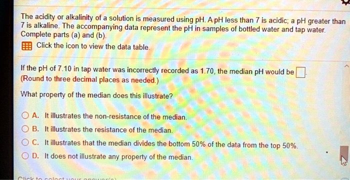 the acidity or alkalinity of a solution is measured using ph a ph less ...