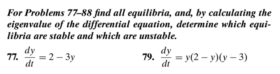 For Problems 77-88 find all equilibria, and, by calculating the ...