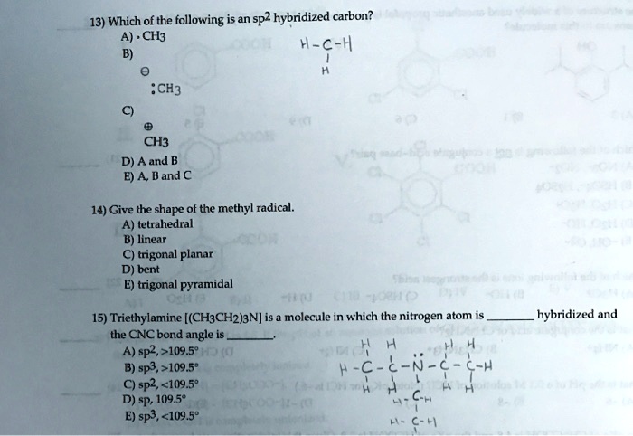 SOLVED: 13) Which of the following is an sp2 hybridized carbon? A).CH3 ...