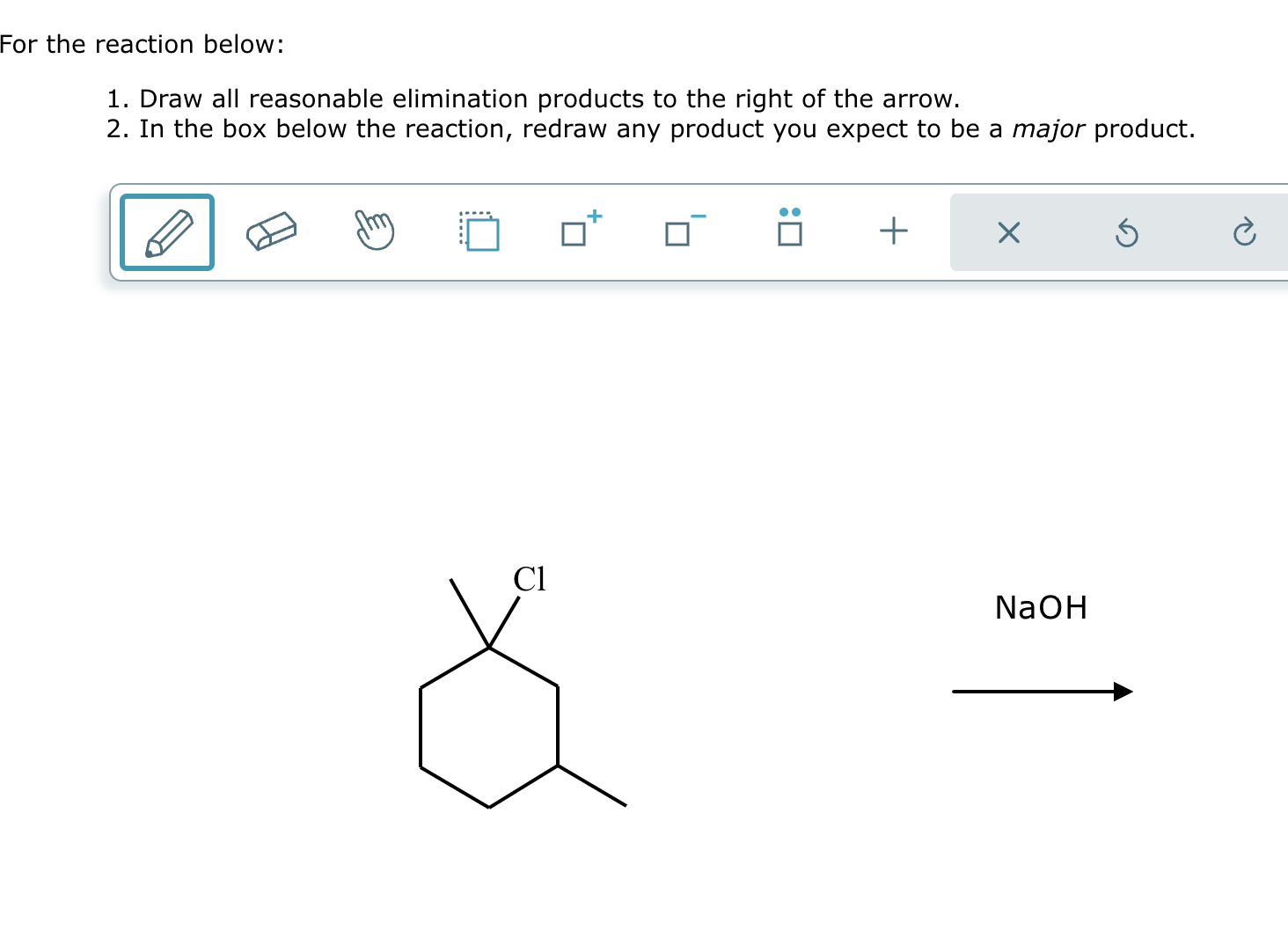 [get Answer] For The Reaction Below 1 Draw All Reasonable Elimination