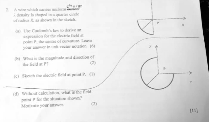 SOLVED: charge 2.A wire which carries uniform density is shaped in a ...