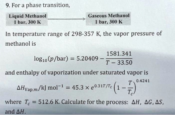 9 for a phase transition liquid methanol 1 bar 300 k gaseous methanol ...