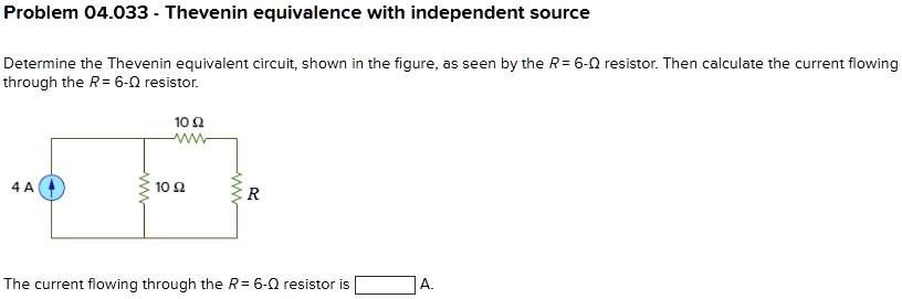 problem 04033 thevenin equivalence with independent source determine the thevenin equivalent ...