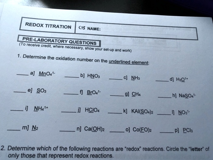 REDOX TITRATION NAME: PRE-LABORATORY QUESTIONS (To receive...