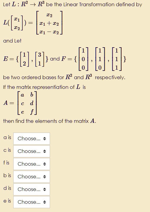 SOLVED: Let L : R2 R3 be the Linear Transformation defined by x2 T1 ...