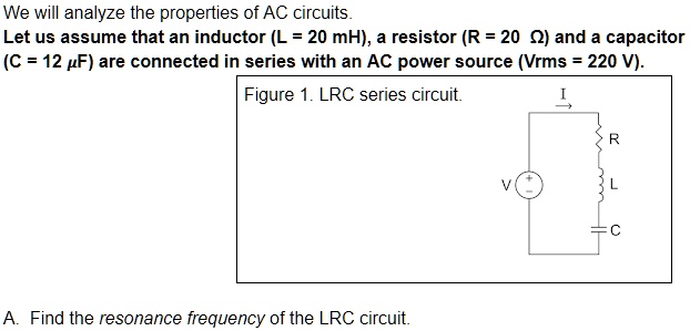 SOLVED: We will analyze the properties of AC circuits. Let us assume that an inductor (L = 20 ...