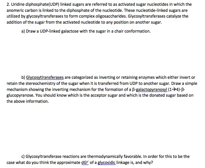 SOLVED: 2. Uridine diphosphate(UDP) linked sugars are referred to as ...