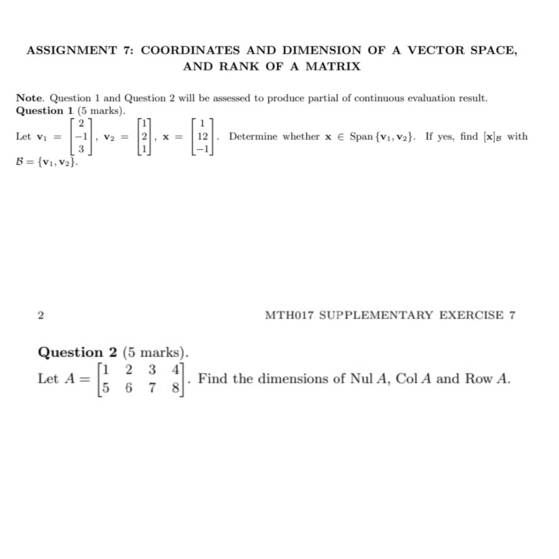 ASSIGNMENT 7: COORDINATES AND DIMENSION OF A VECTOR SPACE, AND RANK OF ...