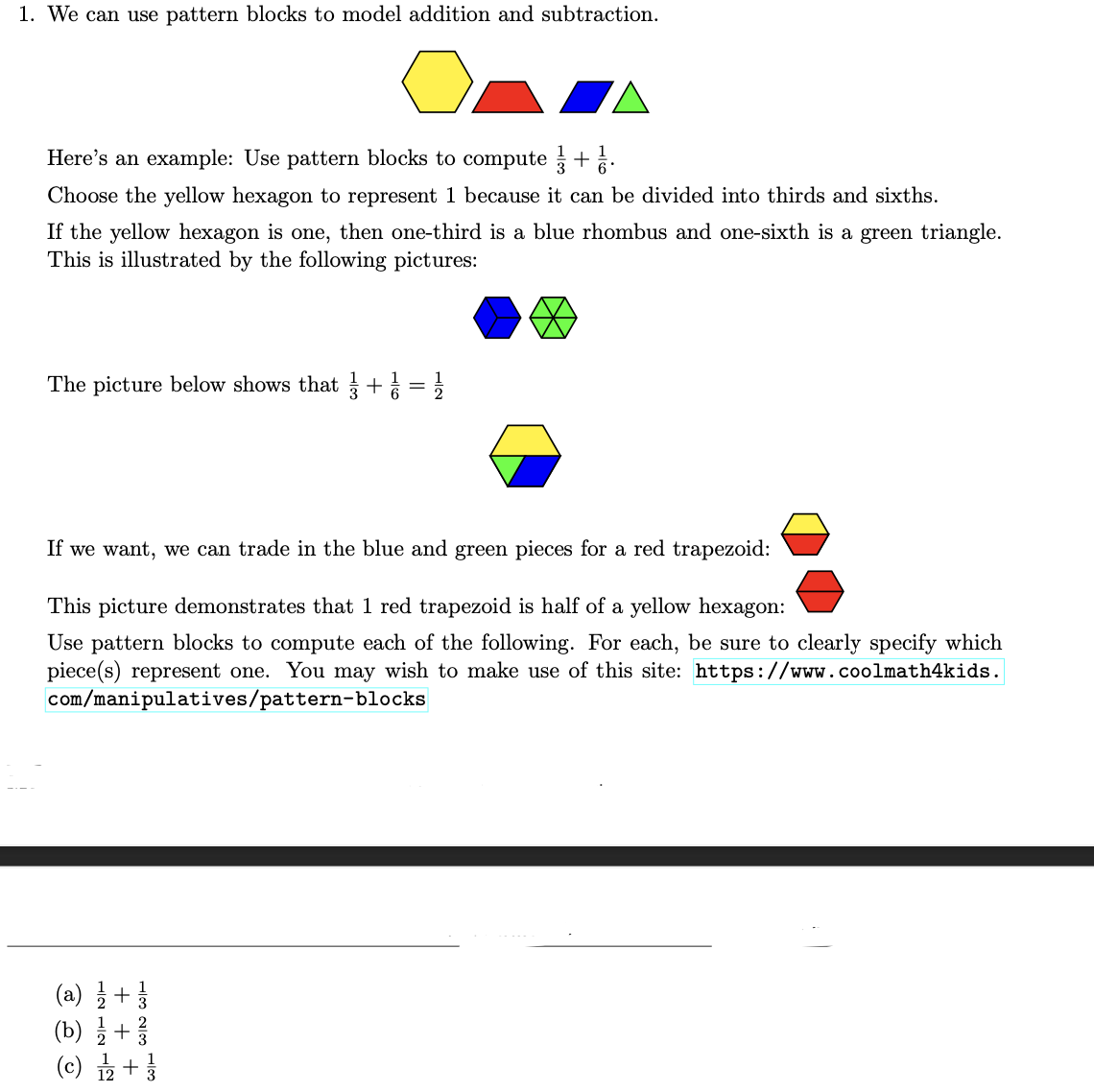 1. We can use pattern blocks to model addition and subtraction. Here's ...