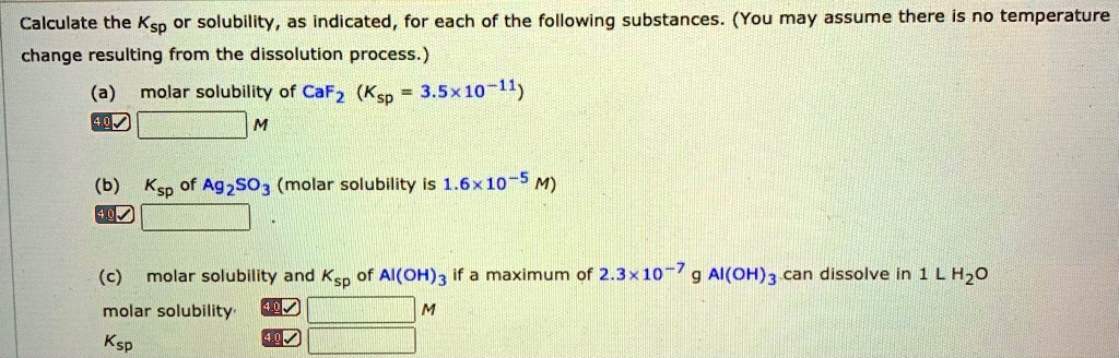 SOLVED: Calculate the Ksp solubility, as indicated, for each of the ...